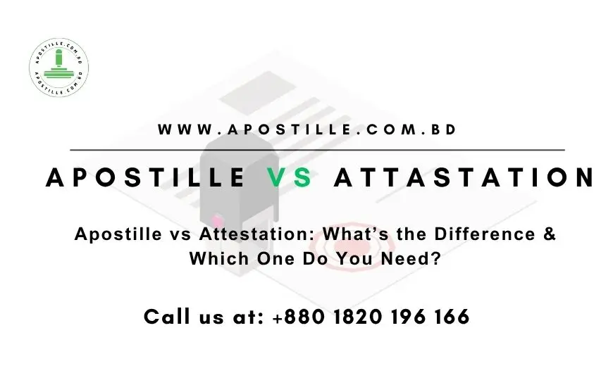 Apostille vs Attestation Which Legalization Method is Right for You?